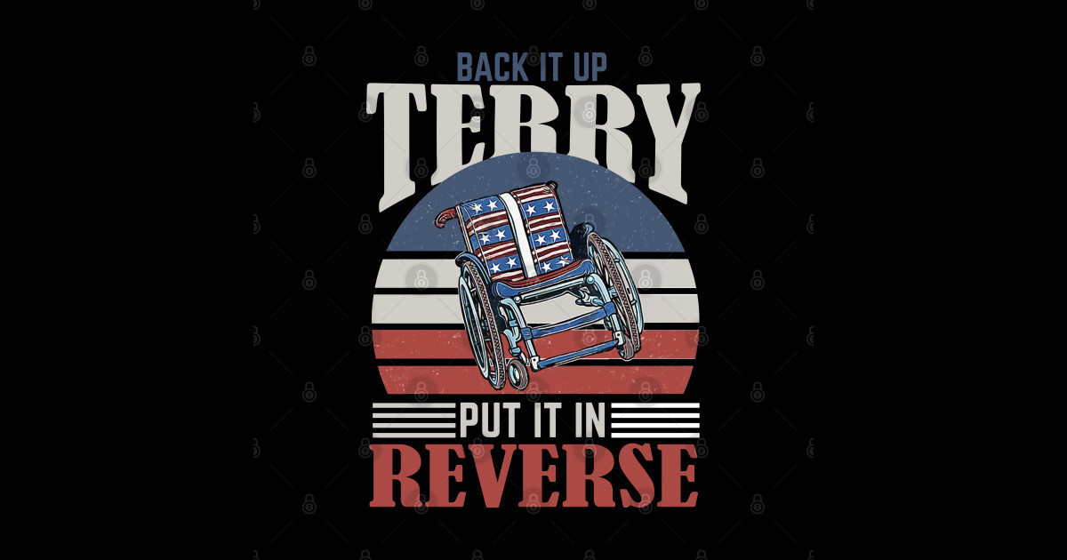Usa flag Back Up Terry Put It In Reverse Firework Funny - Back Up Terry ...