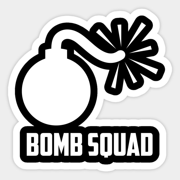 bomb squad - Bomb - Sticker | TeePublic