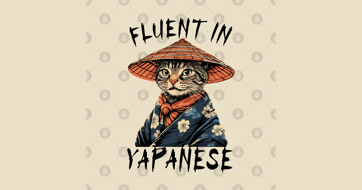 Japanese Samurai Cat Meme Fluent In Yapanese Funny Sarcasm - Fluent In ...