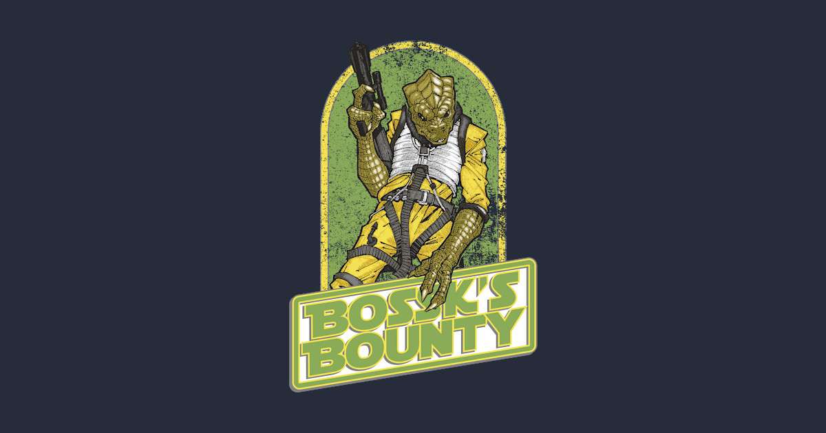 Bossk's Bounty - Bossk - T-Shirt | TeePublic