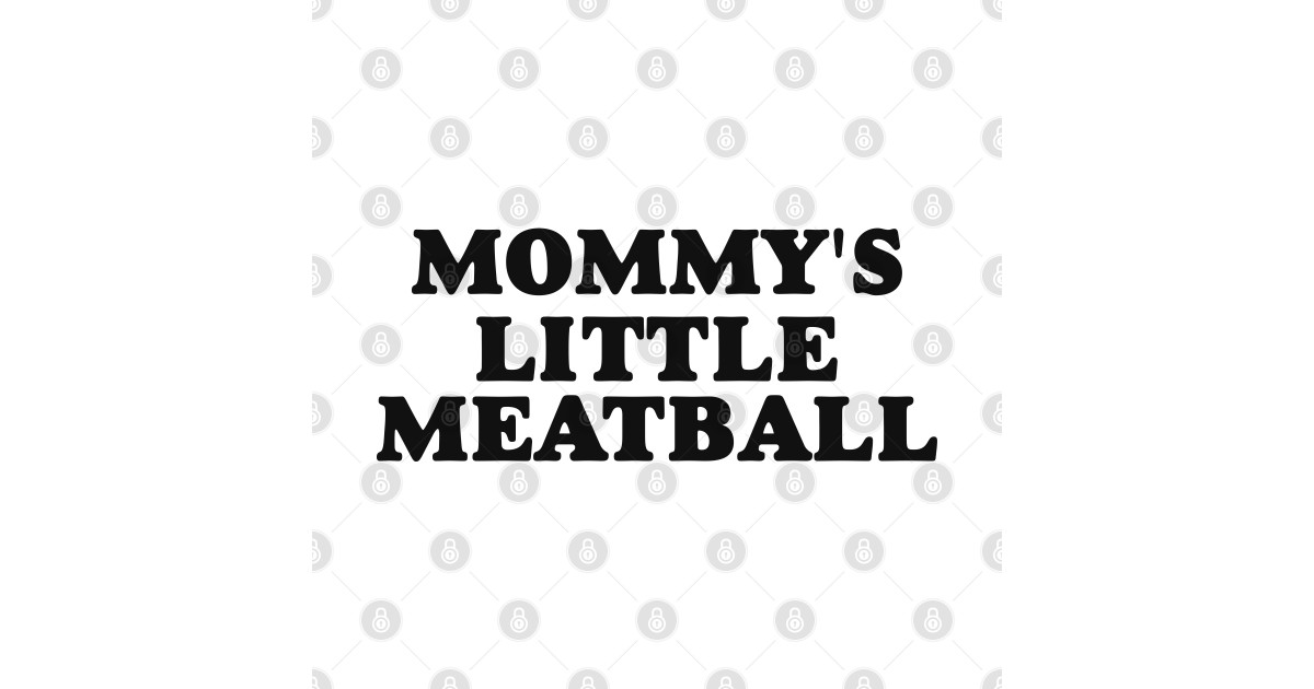 Mommy's Little Meatball Italian Ironic Funny Meme Unisex Y2K Tee Shirt ...