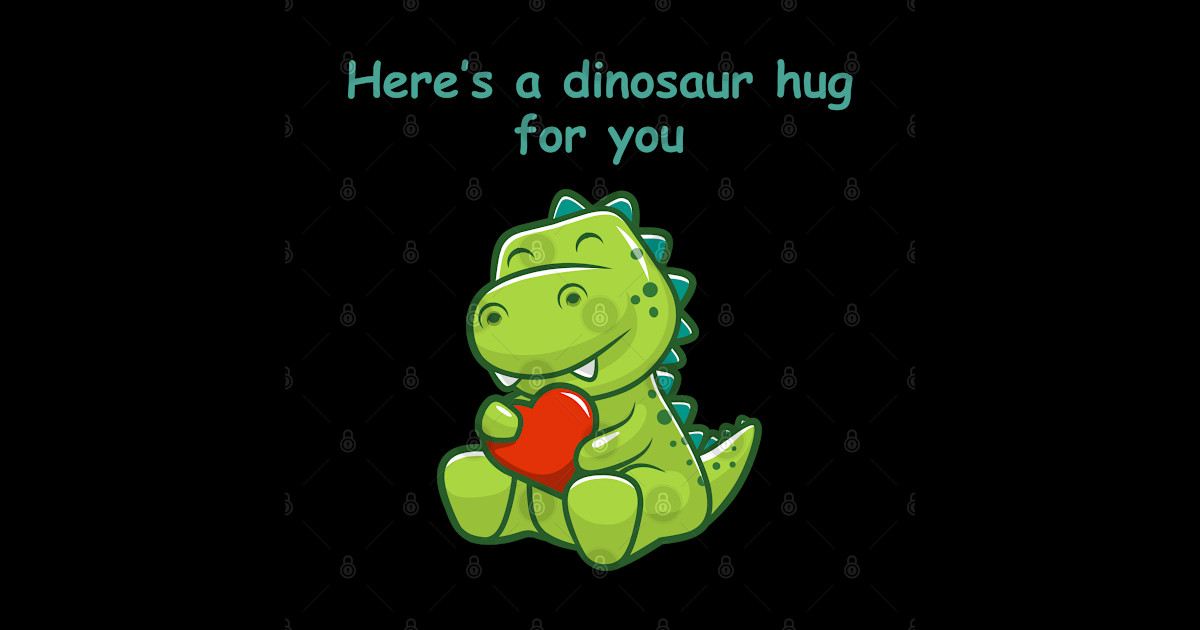 here is a dinosaur hug for you - Dinosaur - Sticker | TeePublic