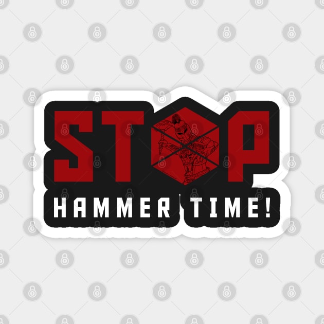Stop, Hammer Time! - Destiny - Magnet | TeePublic