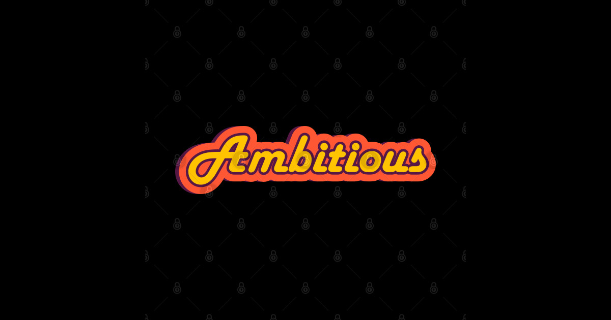 Ambitious Retro Text, Colorful Motivational Word - Ambitious - T-Shirt ...