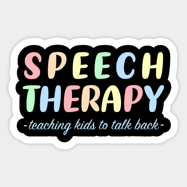 Speech Therapy - Teaching Kids to Talk Back - Speech Therapy - Sticker ...
