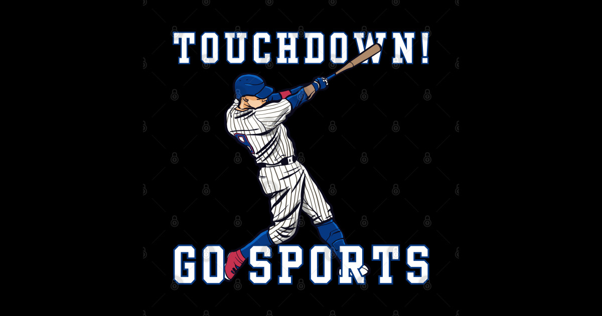 Touchdown! Go Sports - baseball - Touchdown - Posters and Art Prints ...