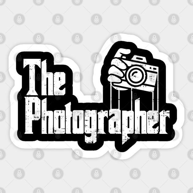 PHOTOGRAPHY The Photographer - Photographer - Sticker | TeePublic