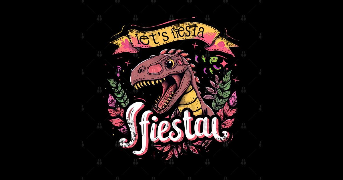 Happy cinco de mayo let's fiesta cute dino - Lets Fiesta - Sticker ...