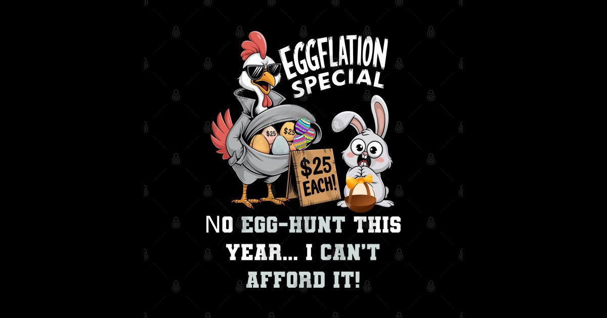 Funny Easter Egg Prices Eggflation Inflation - Funny Easter - Sticker ...