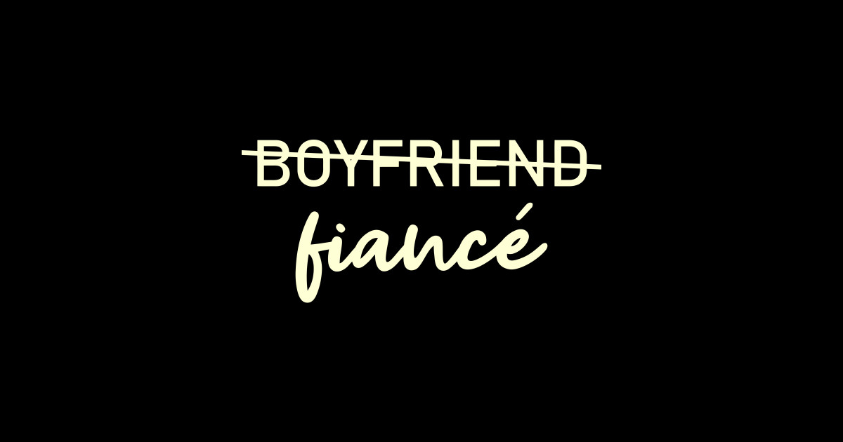 Boyfriend Fiance - Boyfriend Fiance Husband - Fiance - Sticker | TeePublic