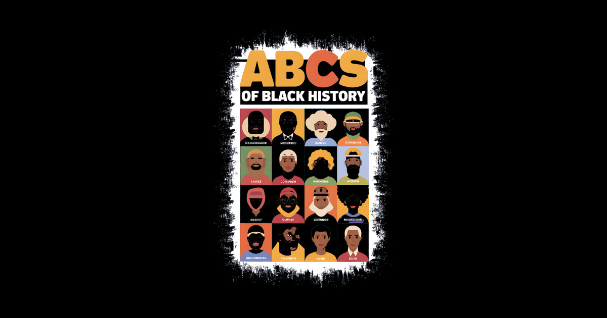 ABCs of Black History Month Pride - Abcs Of Black History Month Pride ...