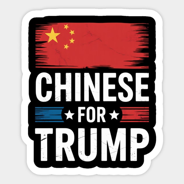 Chinese For Trump Pro Trump 2025 Supporter Gift - Chinese For Trump Pro ...