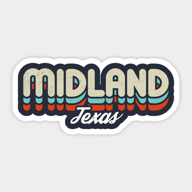 Retro Midland Texas - Midland - Sticker | TeePublic