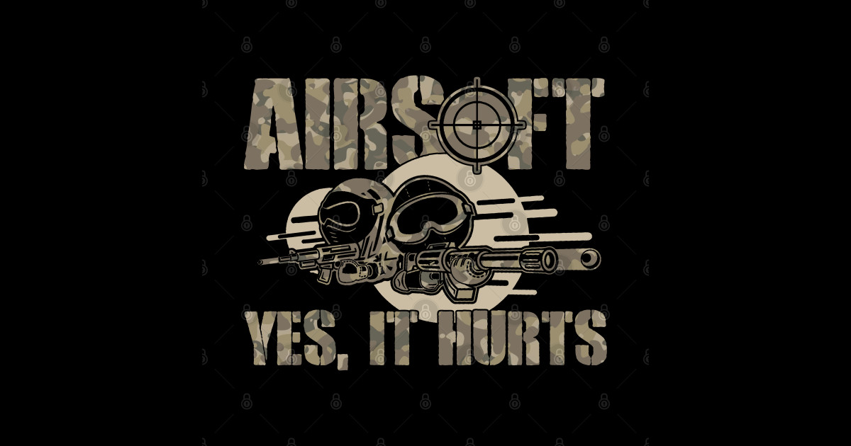 Airsoft Yes, It Hurts Funny - Airsoft - Sticker | TeePublic
