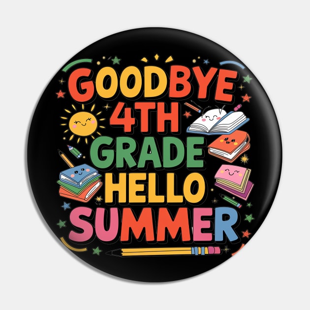 Goodbye 4th Grade Hello Summer Last Day Of School - Goodbye 4th Grade ...