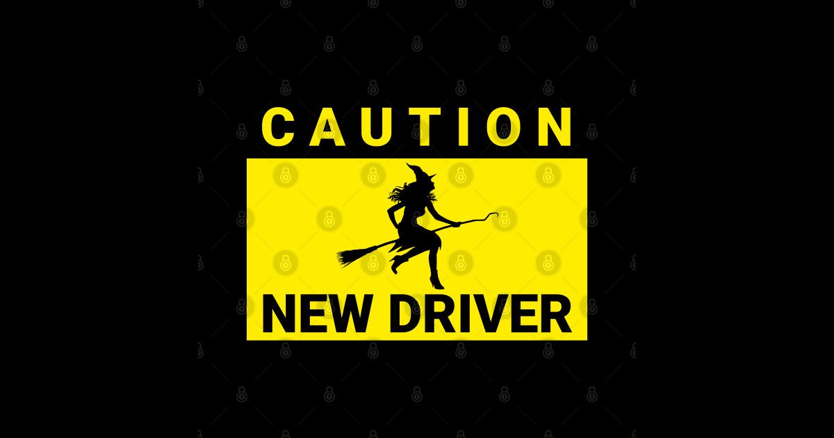 Caution. New driver. - New Driver - Sticker | TeePublic