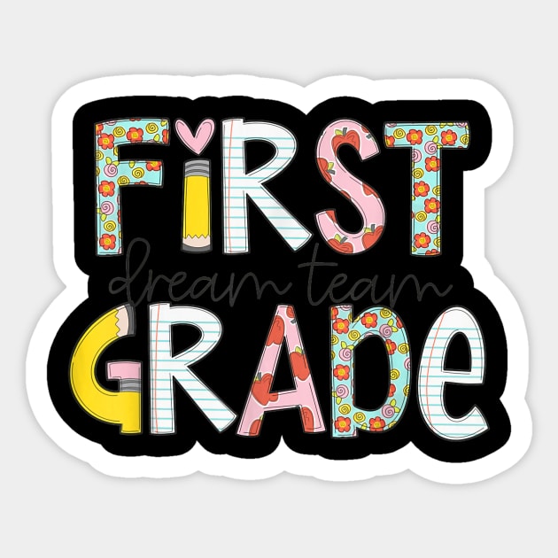 First Grade Dream Team Back To School 1st Grade Teacher - First Grade ...