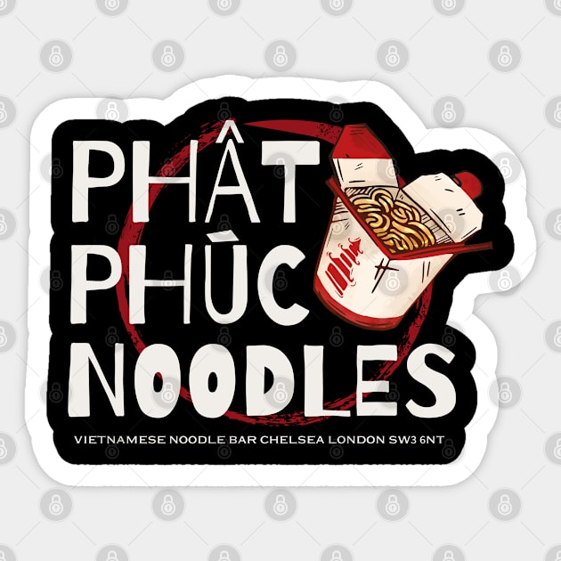 Phat Phuc Noodle Bar, London - Phat Phuc - Sticker | TeePublic
