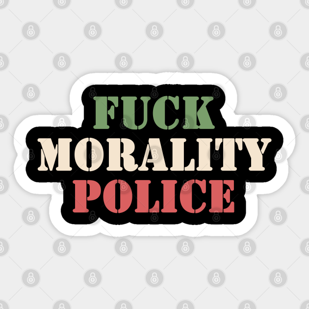 Fuck Morality Police - Women Of Iran - Sticker | TeePublic
