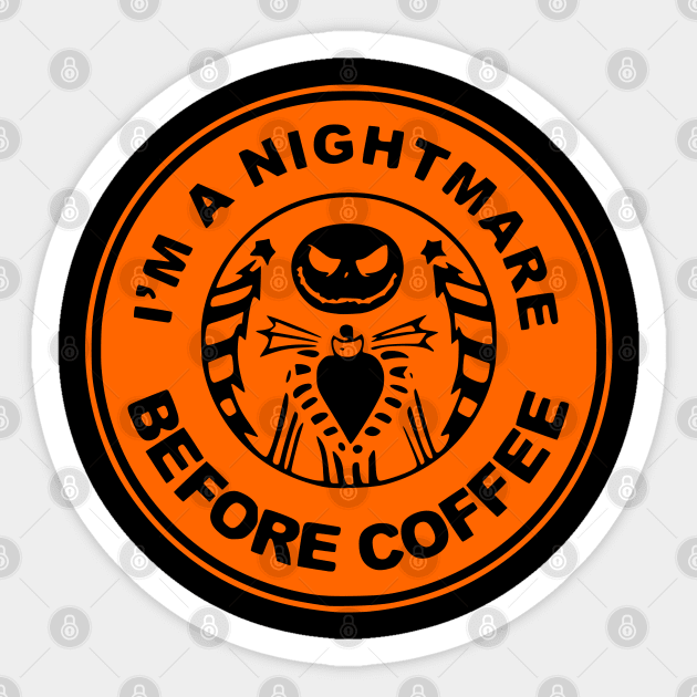 Nightmare Before Coffee - Nightmare - Sticker | TeePublic