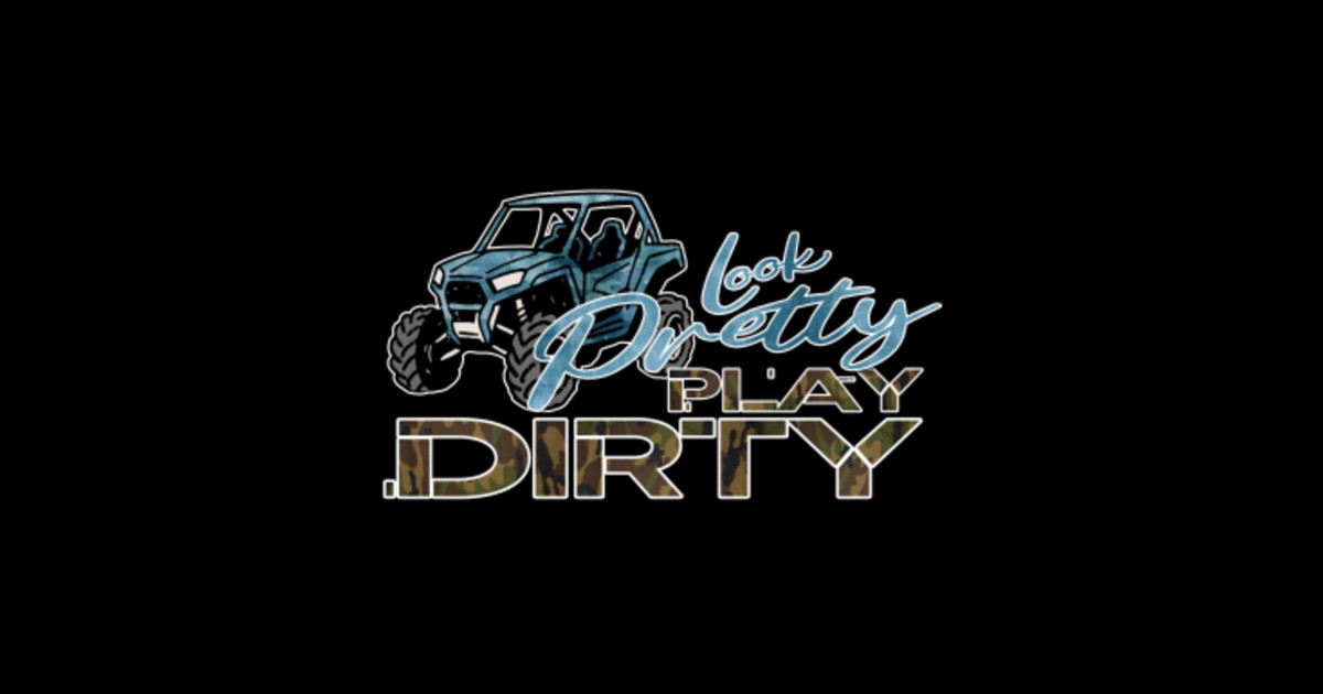 SXS UTV Look Pretty Play Dirty Leopard - Offroad - Sticker | TeePublic