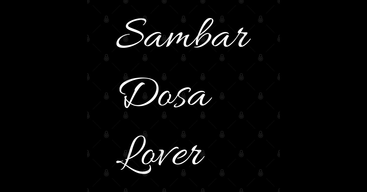 Sambar Dosa Lover - Dosa - Sticker | TeePublic