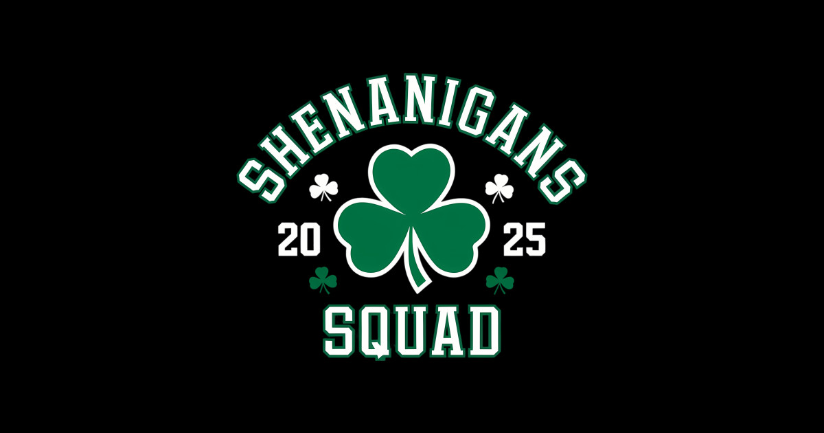Shenanigans Squad 2025 St. Patrick's Day Matching Group - Shenanigans ...