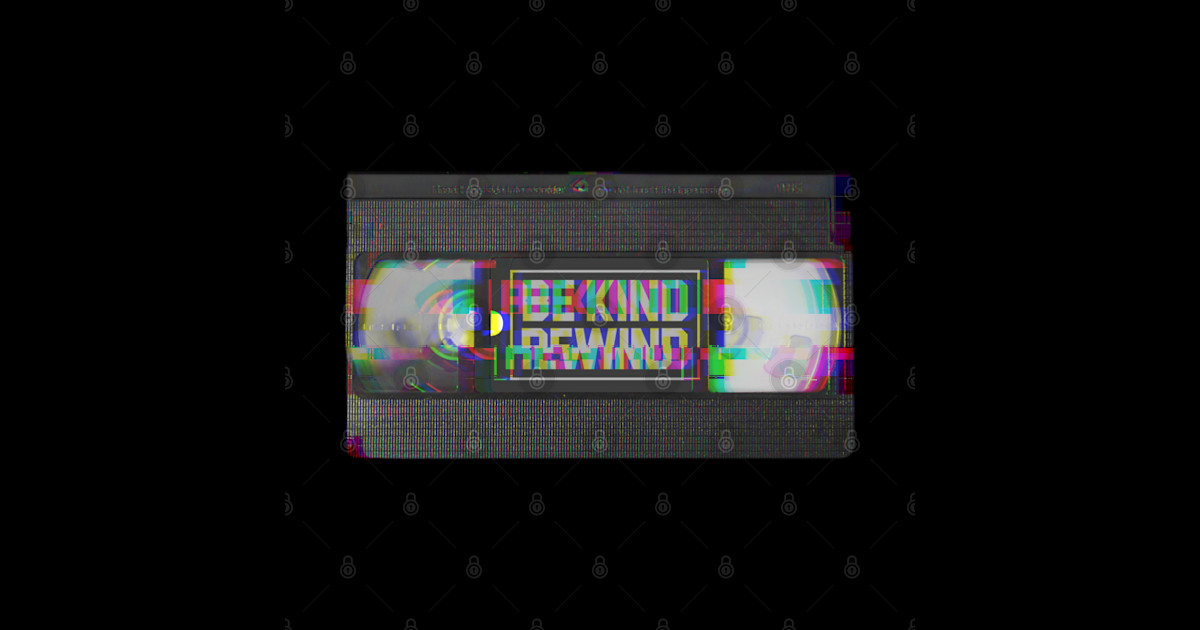 Be Kind Rewind VHS - Vhs - Posters and Art Prints | TeePublic