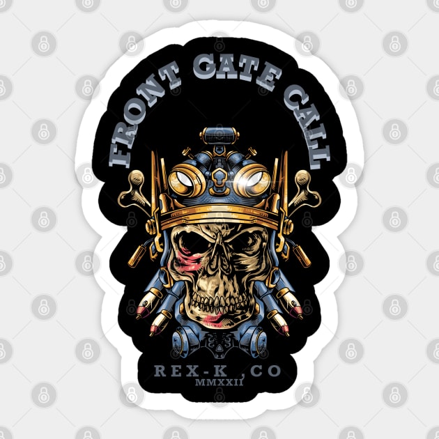 Front gate call - Skulls - Sticker | TeePublic