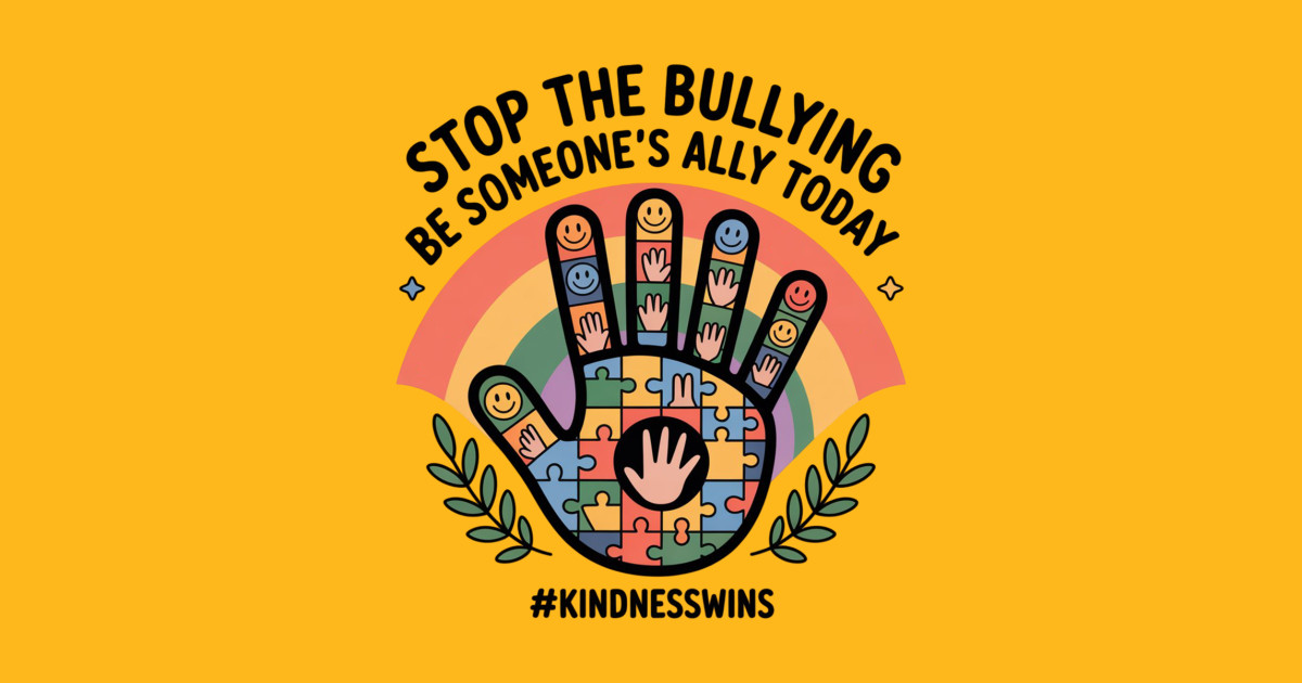 STOP the BULLYING Be Someone’s Ally Today - Stop Bullying - T-Shirt ...