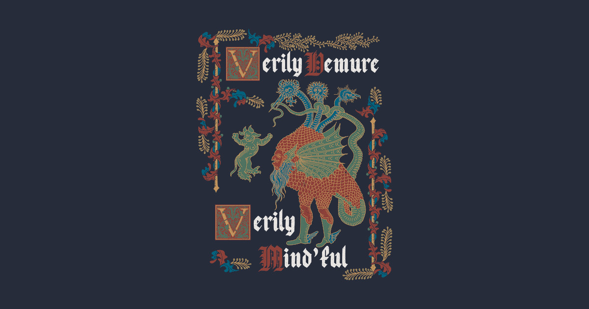 Mindful Demure - Medieval Style - Funny Retro Vintage English History ...