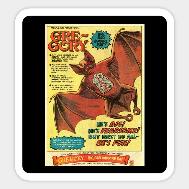 Gre-Gory, the Big Bad Vampire Bat - Gre Gory The Bat - Sticker | TeePublic