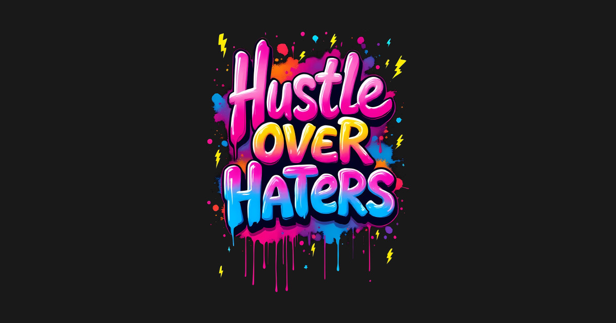 Electric Hustle Graffiti Slogan Art - Graffiti Style - T-Shirt | TeePublic