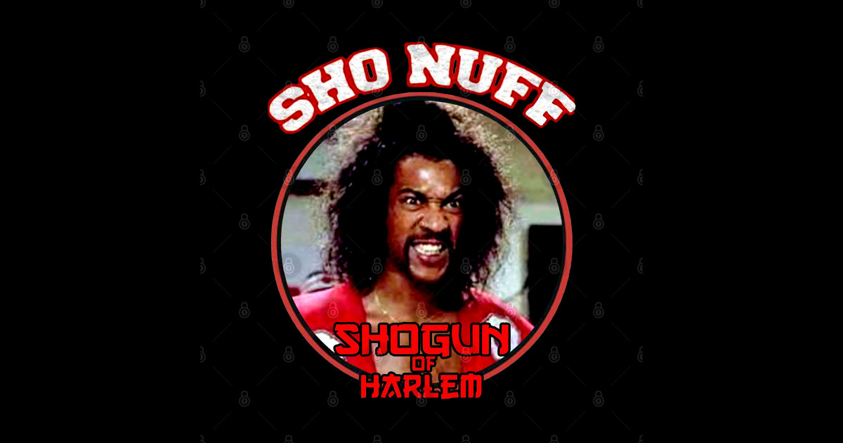 Who is The Master Shogun of Harlem - Sho Nuff - Sticker | TeePublic