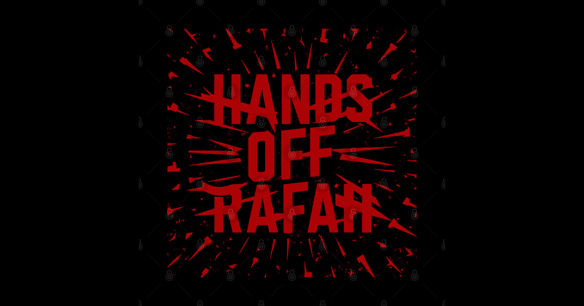 Hands Of Rafah, Save Rafah, All Eyes On Rafah - All Eyes On Rafah ...