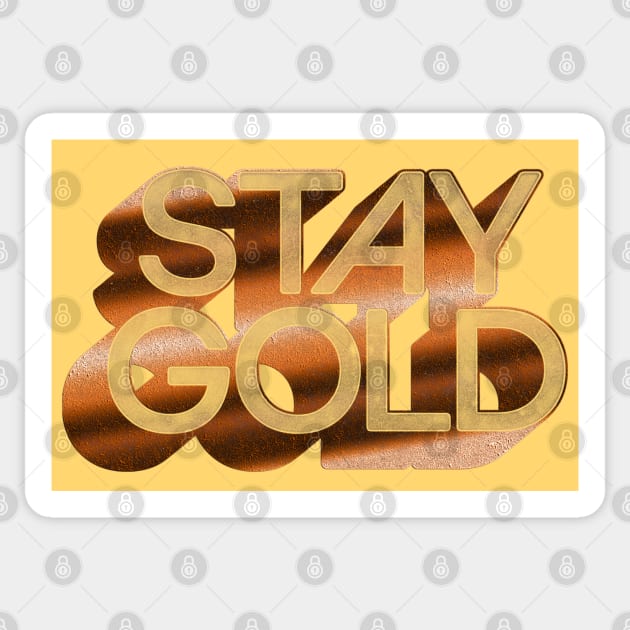 STAY GOLD / Retro Original Typography Design - Stay Gold - Sticker ...