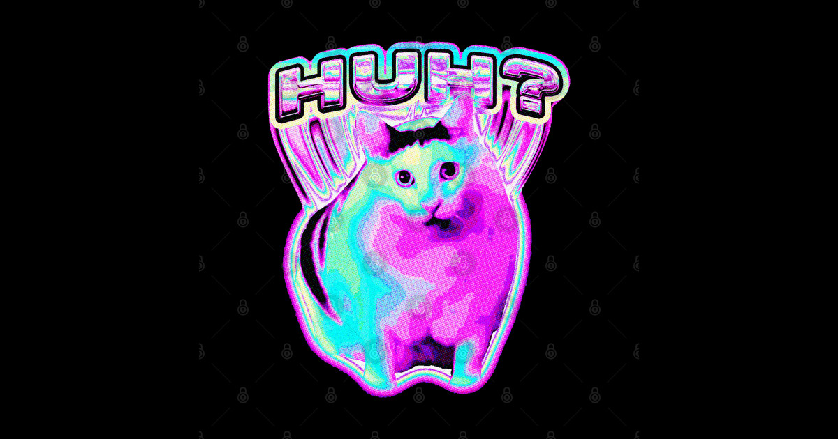 funny huh cat meme vintage - Humor - Sticker | TeePublic
