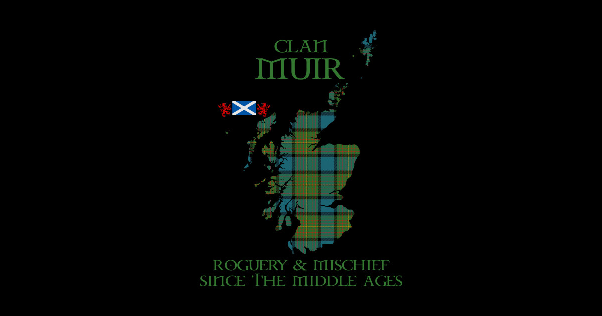 Clan Muir tartan Scotland map Saltire flag and lion rampant scottish ...