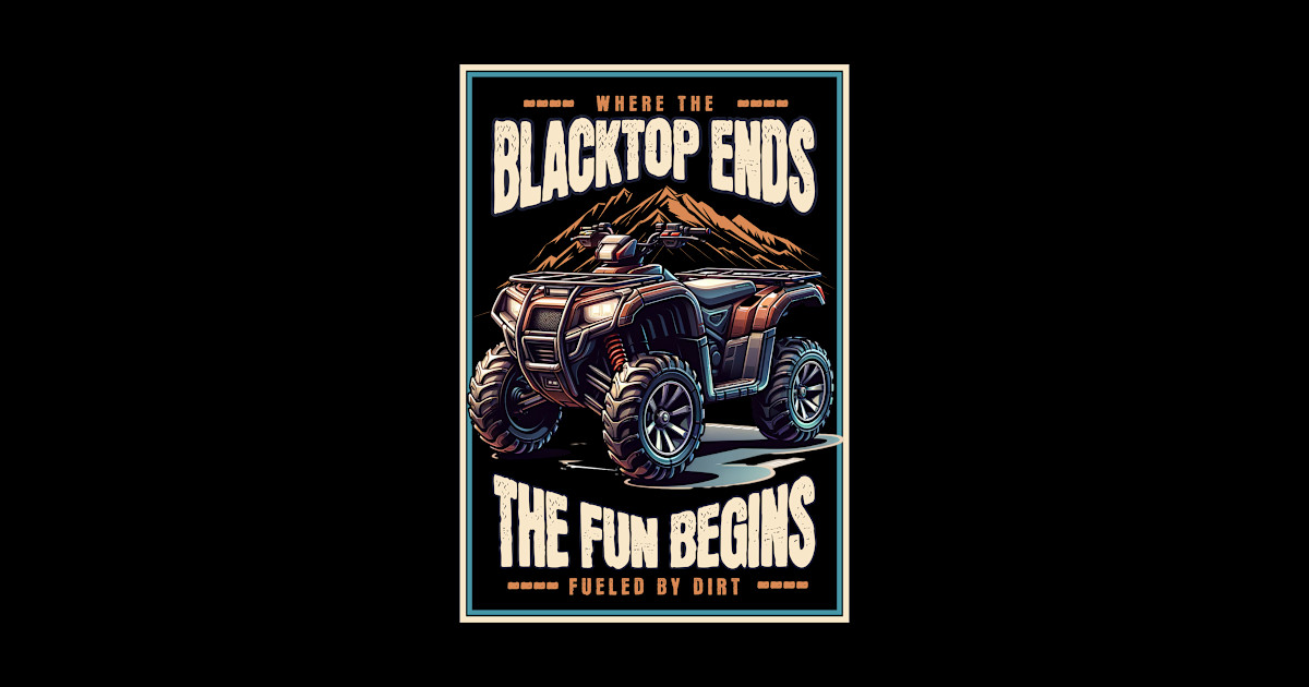 Where The Blacktop Ends The Fun Begins - Offroad - Sticker | TeePublic