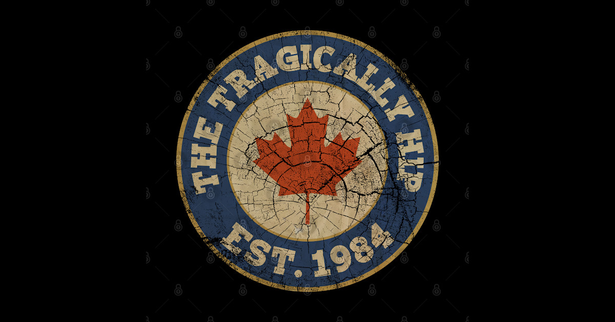The tragically hip EST 1984 Retro - Vintage - Sticker | TeePublic