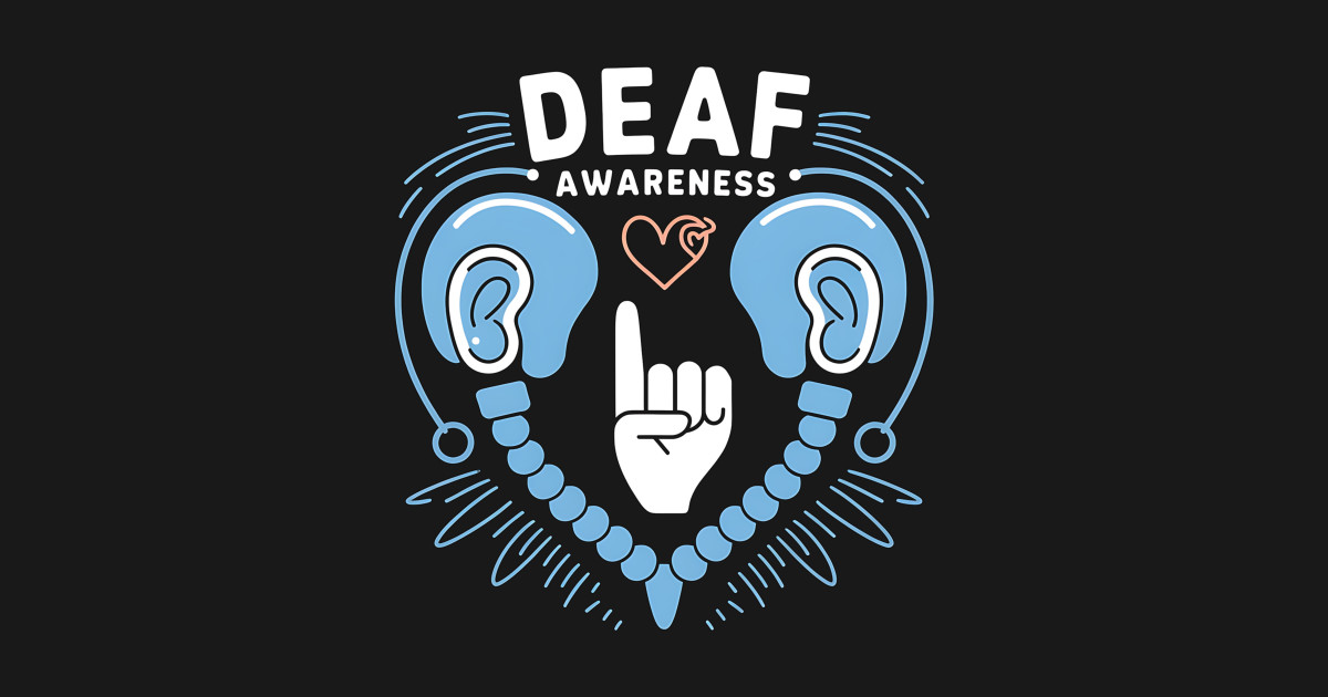 Deaf Awareness Hearing Loss Survivor Deaf Awareness Month - Deaf ...