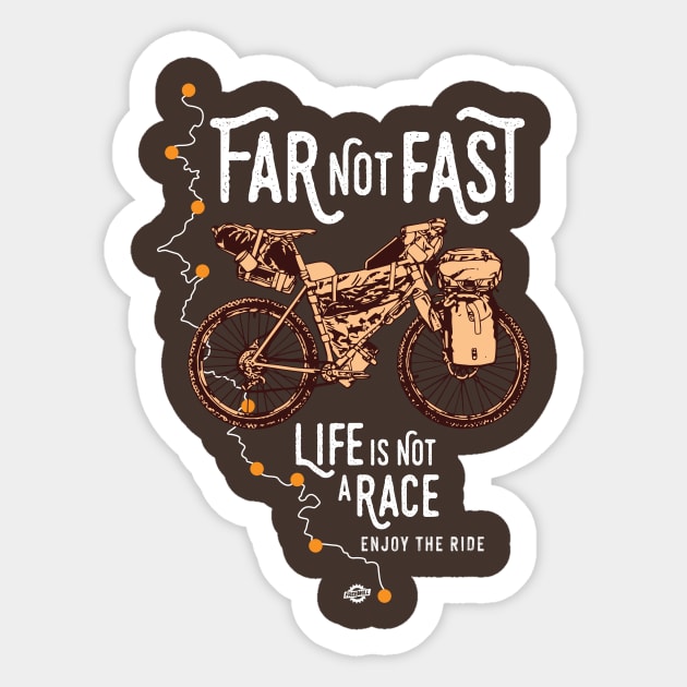 Far Not Fast - Bikepacking - Sticker | TeePublic