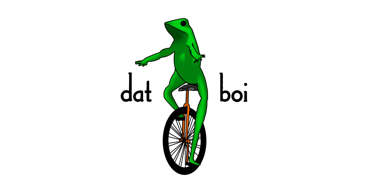 Dat Boi Dat Boi Know Your Meme - vrogue.co Dat Boi Dat Boi Know Your Meme - vrogue.co