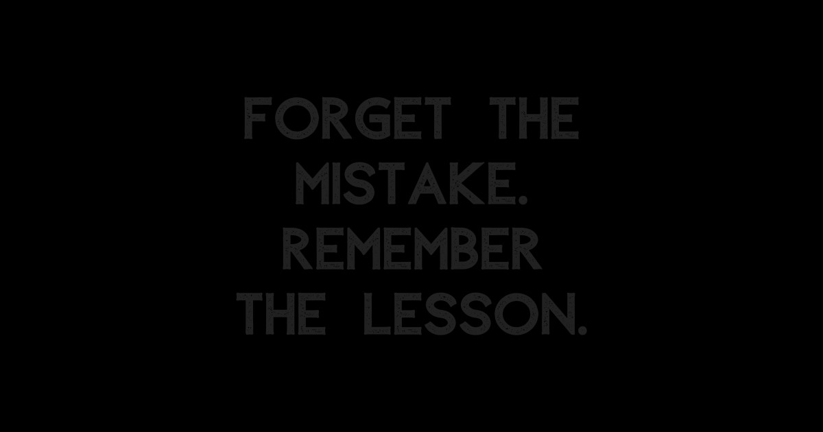 Remember The Lesson - Quote - Sticker | TeePublic