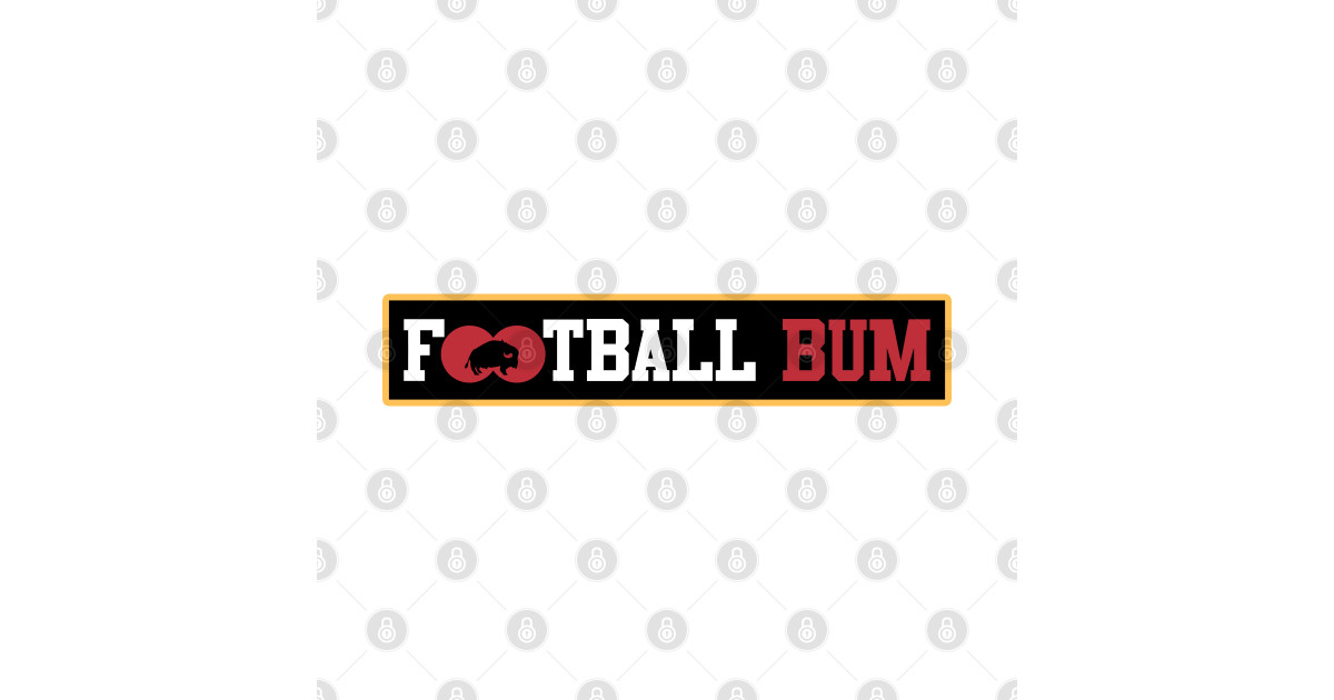 Football Bum - Football Bum - T-Shirt | TeePublic