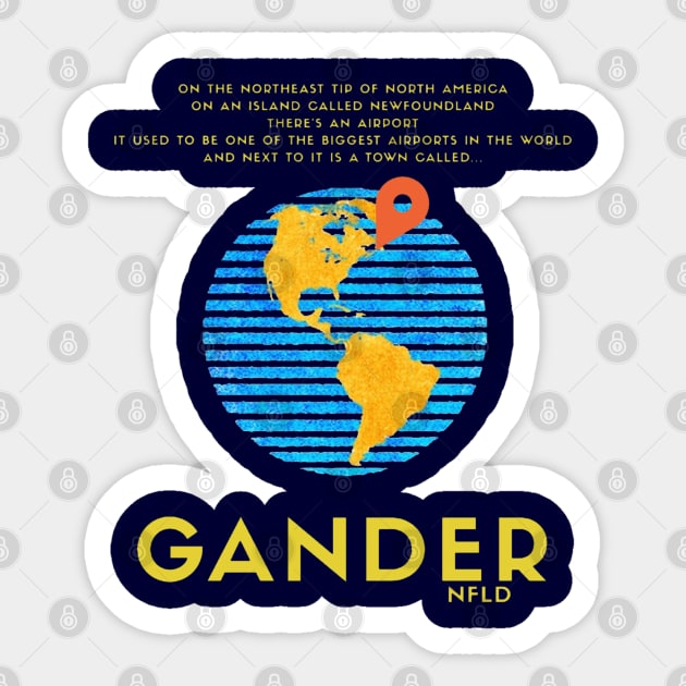 On the Northeast tip of North America... - Gander - Sticker | TeePublic