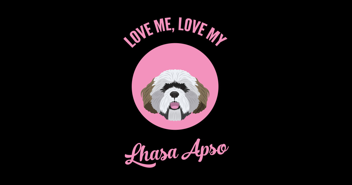 Love Me, Love My Lhasa Apso - Lhasa Apso - Tapestry | TeePublic