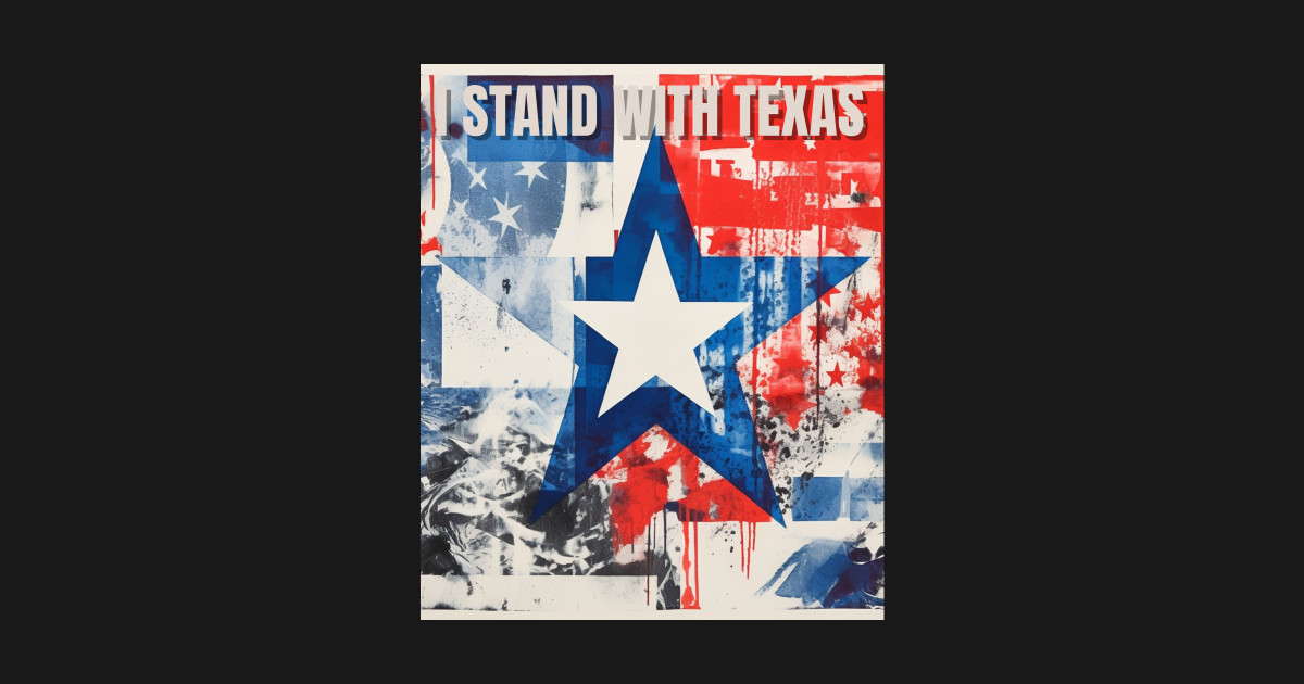 I stand with texas - Texas - T-Shirt | TeePublic