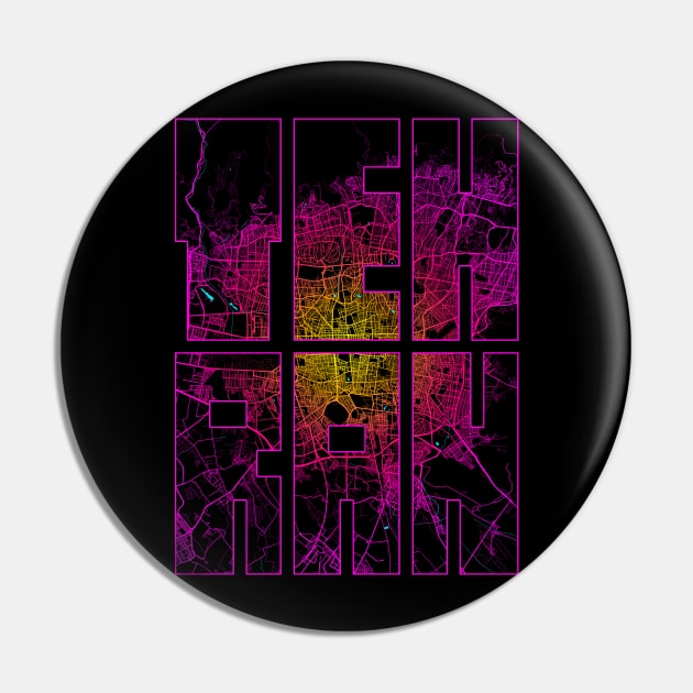 Tehran, Iran City Map Typography - Neon - Tehran - Pin | TeePublic