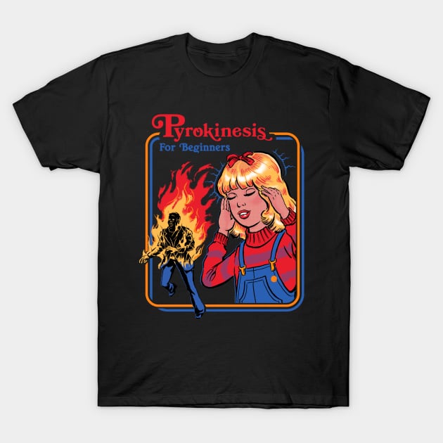 Pyrokinesis for Beginners - Pyrokinesis - T-Shirt | TeePublic